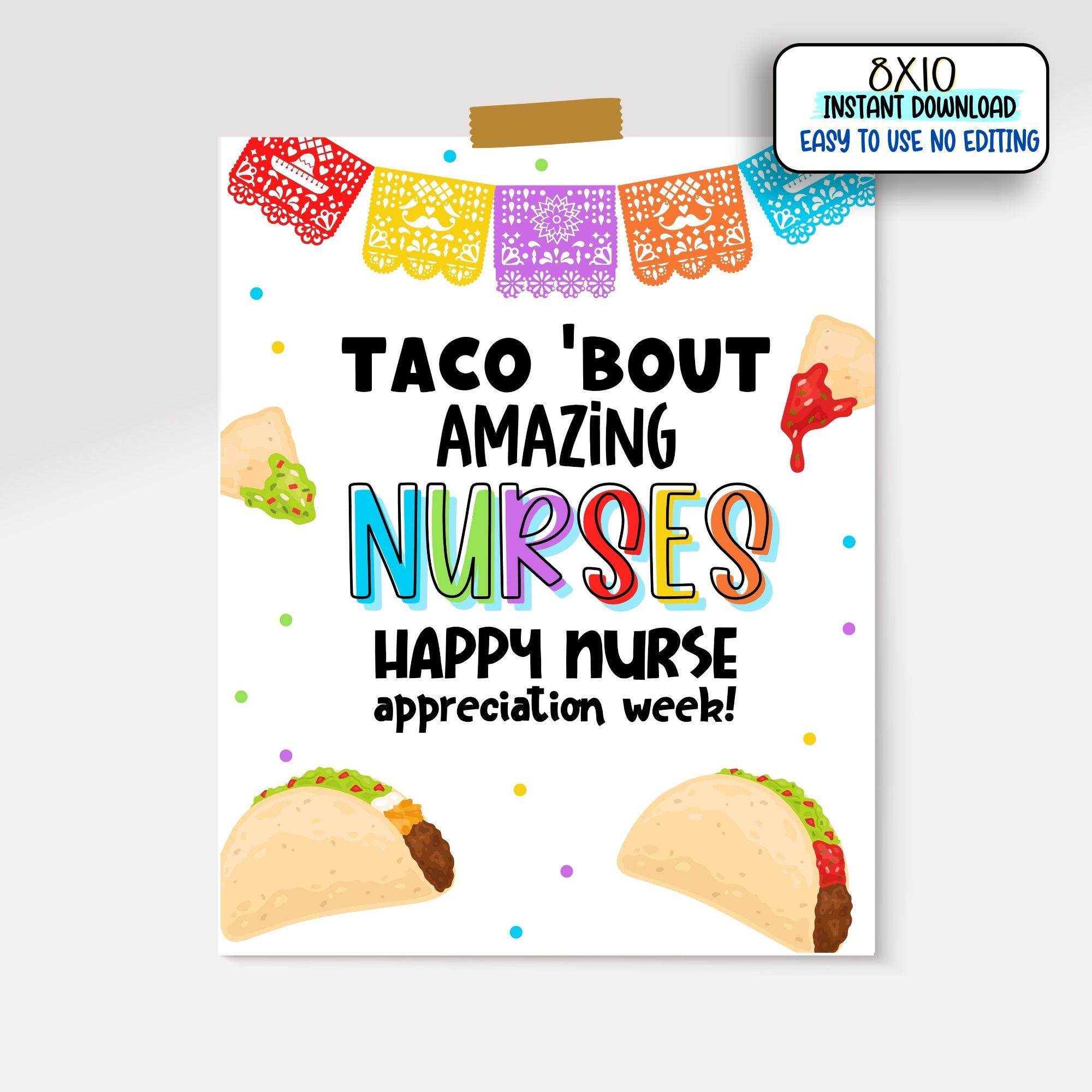 Taco Bout Amazing Nurses | Nurse Appreciation Week | Festive Lunch ...