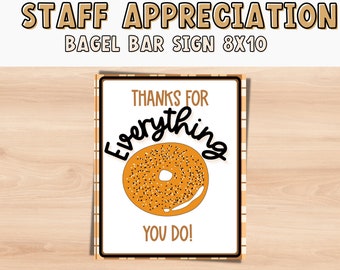 Bagel Teacher Appreciation Sign 8x10. Staff Thank You Signs for Break ...