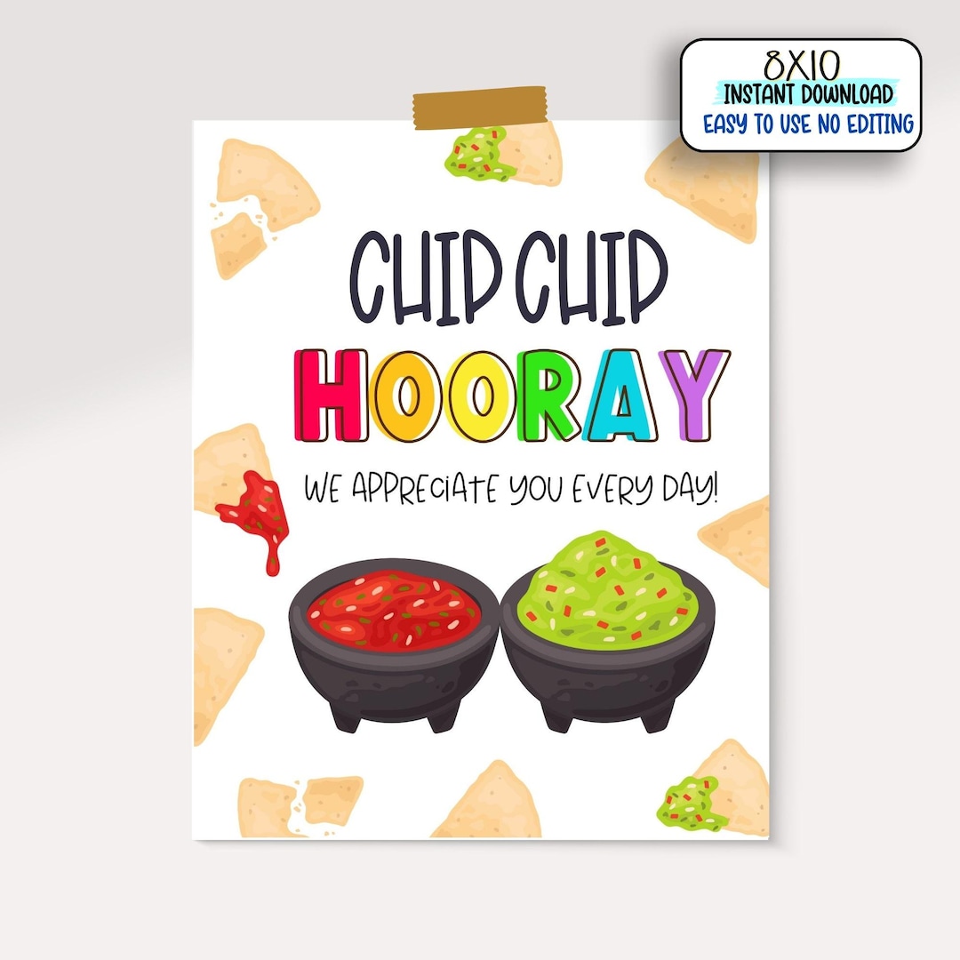 Chip Chip Hooray Appreciation Sign: Chips and Salsa Bar (digital ...