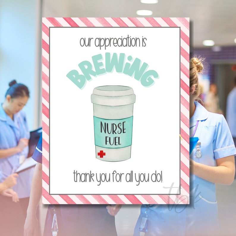 NURSE Appreciation COFFEE Sign Medical Staff Appreciation Nurse ...