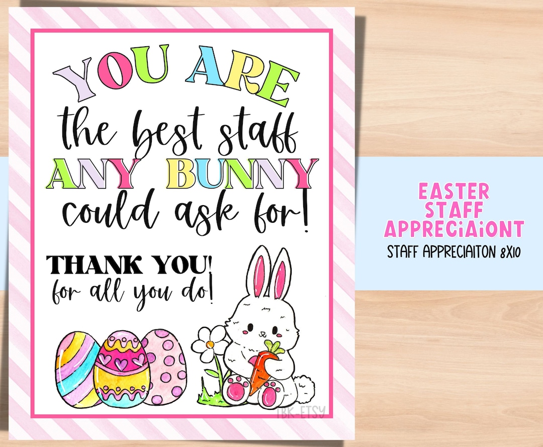 Easter Staff Appreciation Sign. Bunny Appreciaiton Sign for Staff ...
