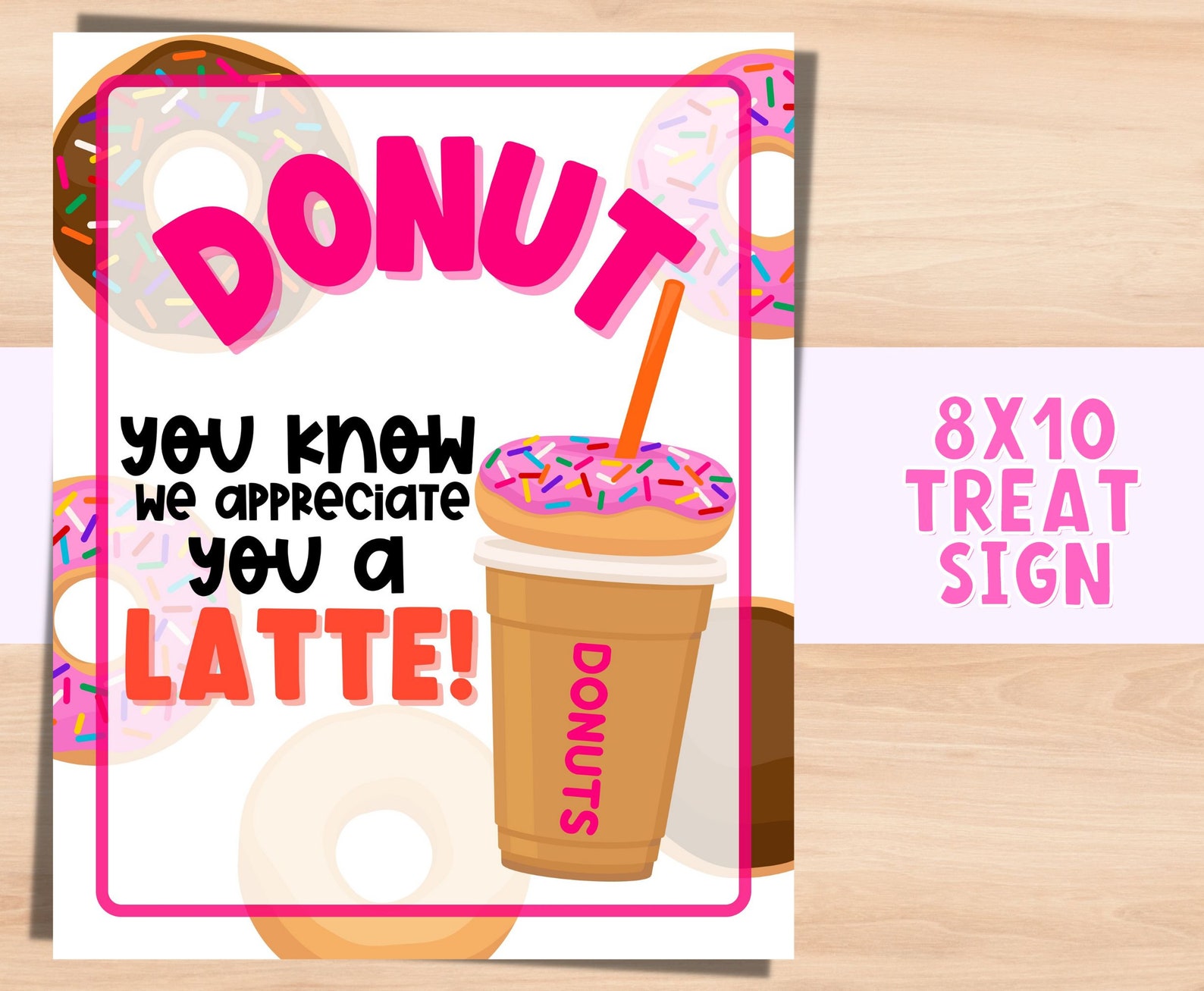 We Appreciate You a Latte. Nurse Donut Sign. TEACHERS & Staff Donut ...