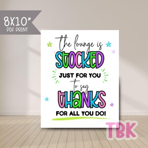 Lounge is Stocked Sign: Staff Appreciation Print (digital Download) - Etsy