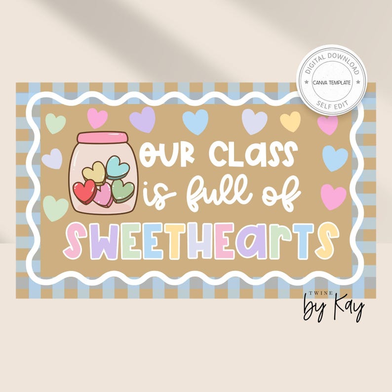 Our Class is Full of Sweethearts Banner Template | Valentines Classroom ...