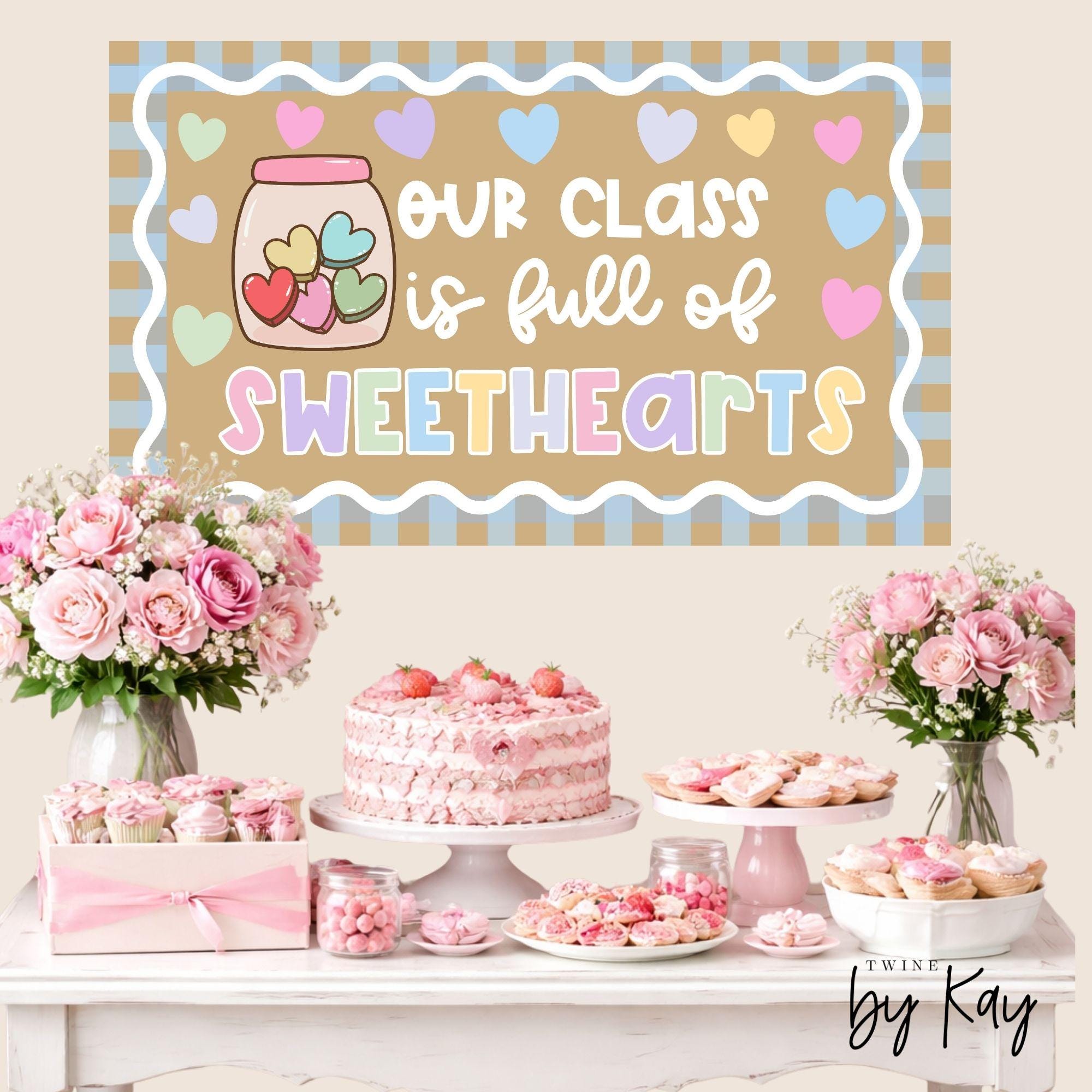 Our Class is Full of Sweethearts Banner Template | Valentines Classroom ...