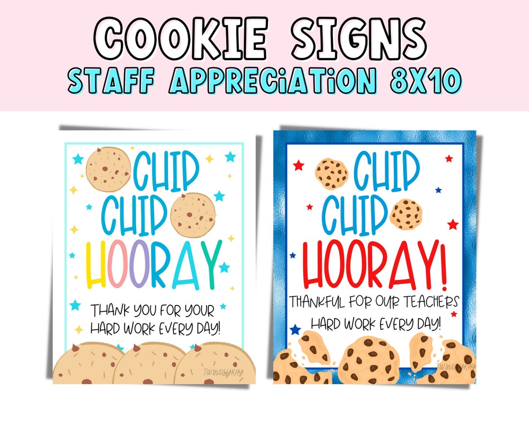 CHIP CHIP Hooray Cookie, Nurse, PTA, Teacher, Staff Appreciation Sign ...