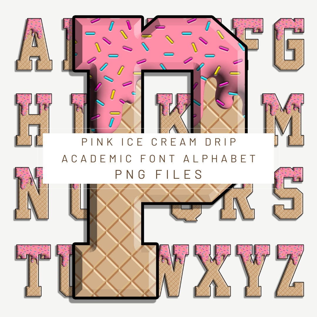 PNG Digital File. Pink Ice Cream Drip Letters Academic Font. Ready to ...