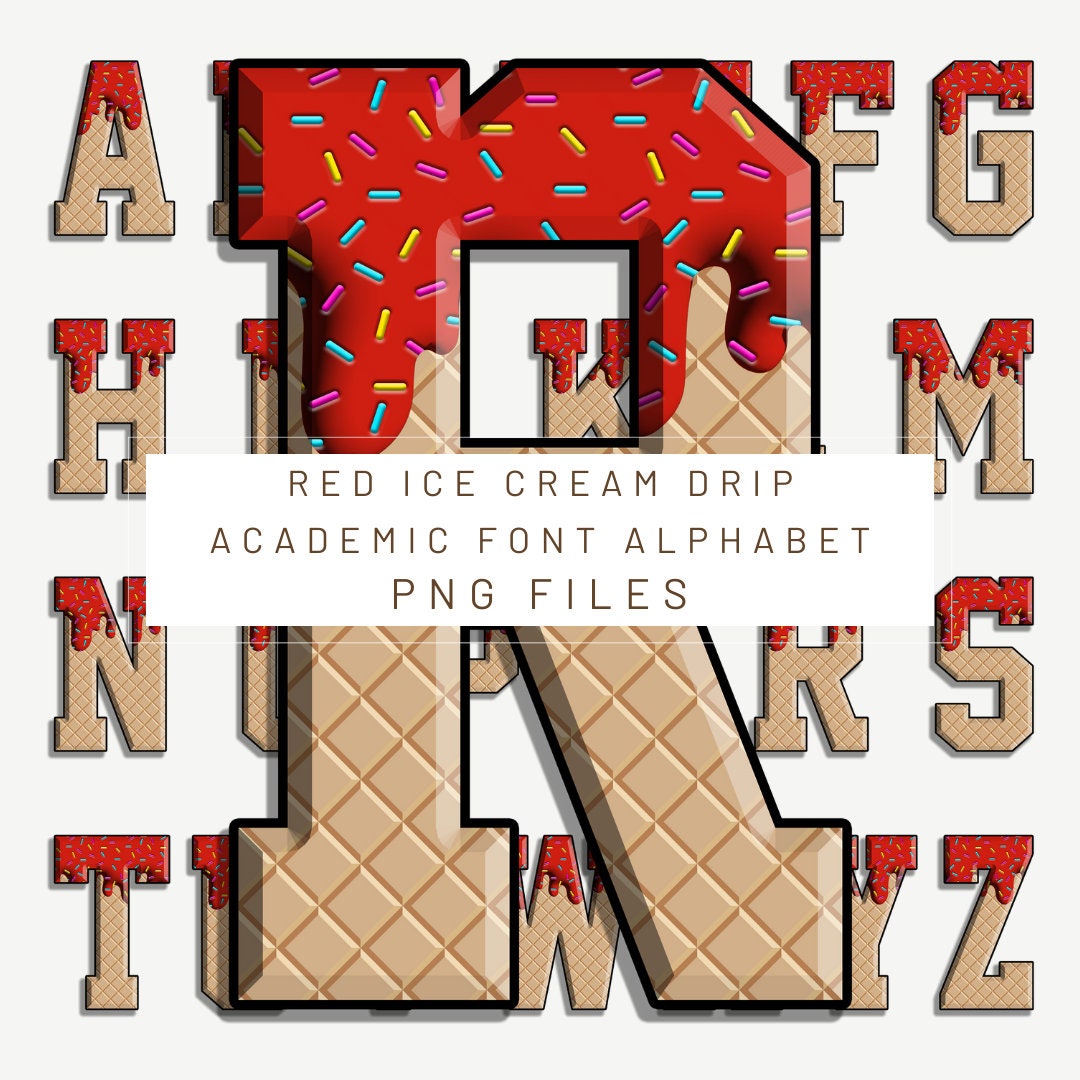 PNG Digital File. Red Ice Cream Drip Letters Academic Font. Ready to ...