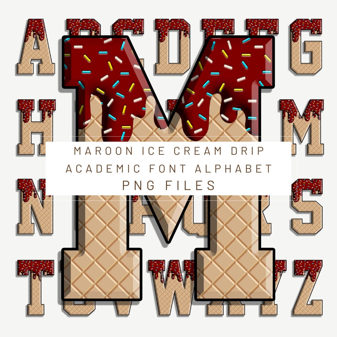 PNG Digital File. Maroon Ice Cream Drip Letters Academic Font. Ready to ...