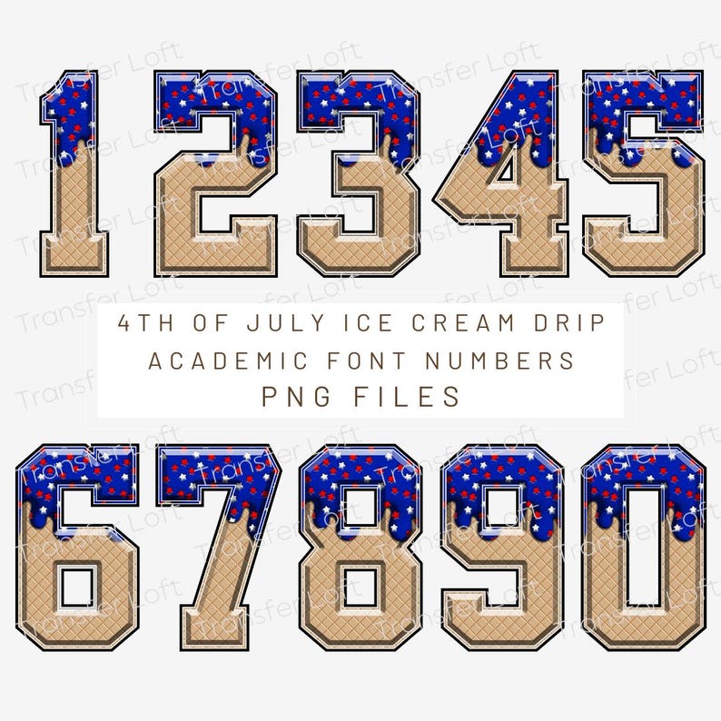 PNG Digital File. 4th of July Ice Cream Drip Numbers. Ready to Download ...