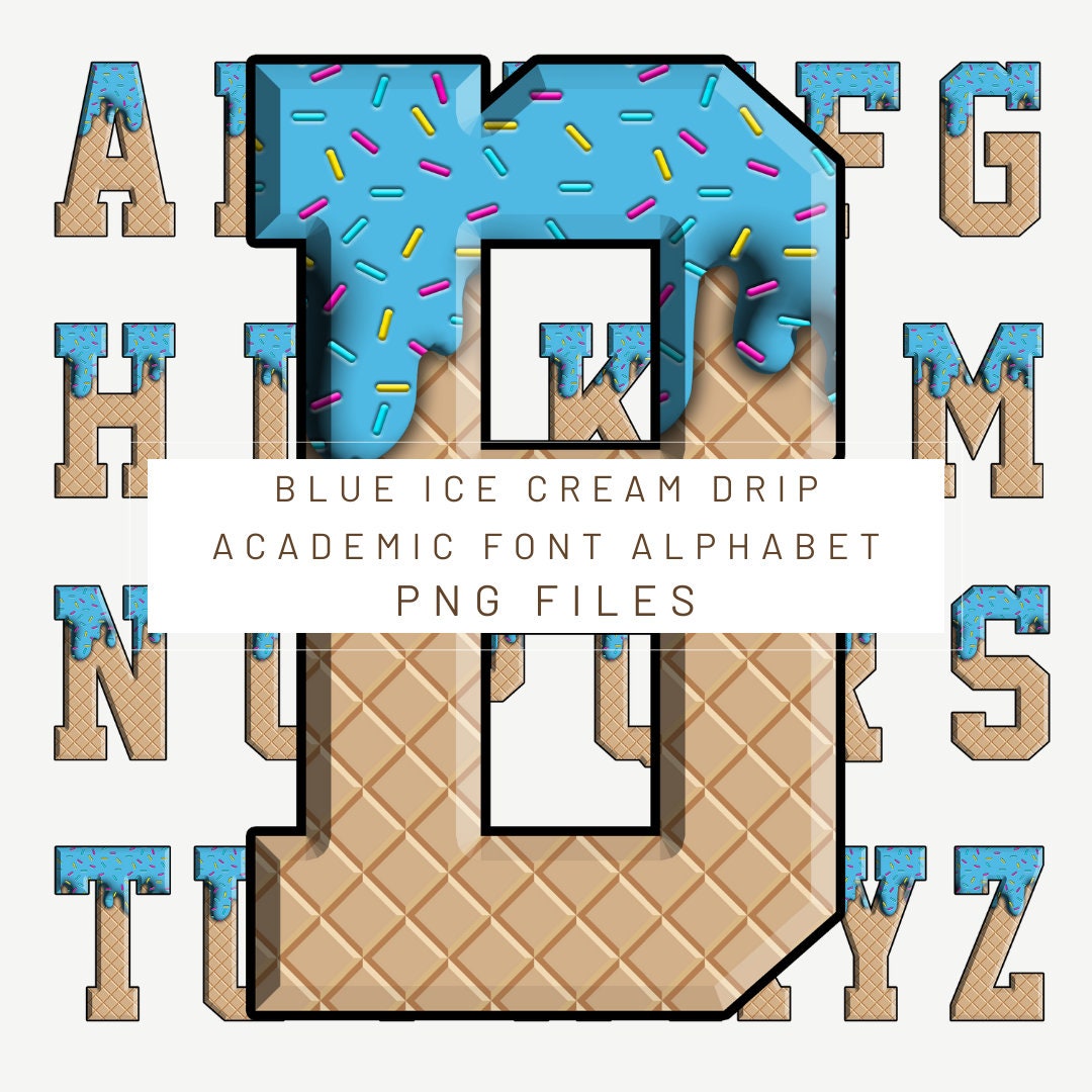 PNG Digital File. Blue Ice Cream Drip Letters Academic Font. Ready to ...
