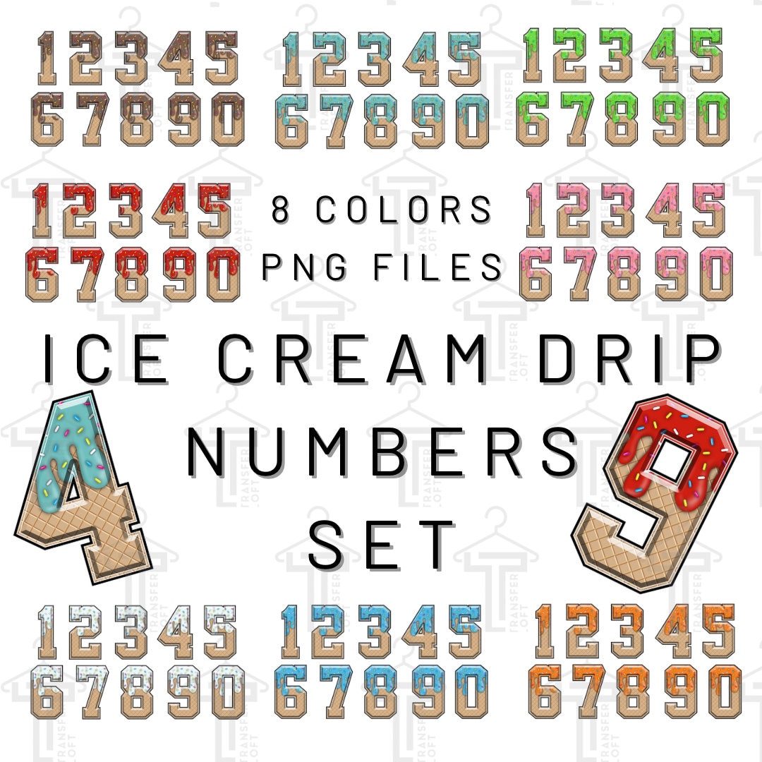 PNG Digital File. 8 Colors Ice Cream Drip Numbers. Ready to Download ...
