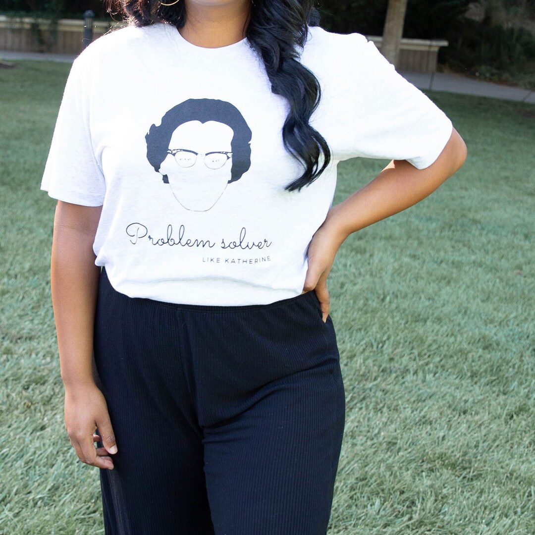Katherine Johnson T-shirt, Problem Solver, Nasa Tee - Etsy