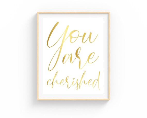You Are Cherished Inspirational Quote Gold Text Quote | Etsy