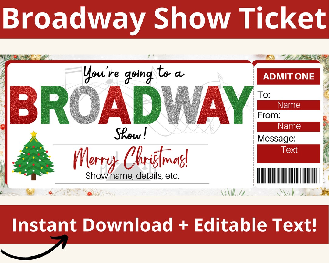 Christmas Broadway Show Gift. Broadway Ticket Template. Musical Ticket ...