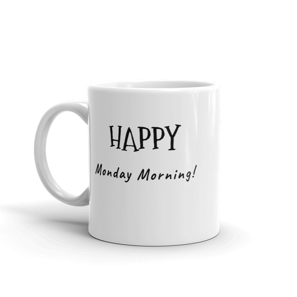 Happy Monday Morning Coffee