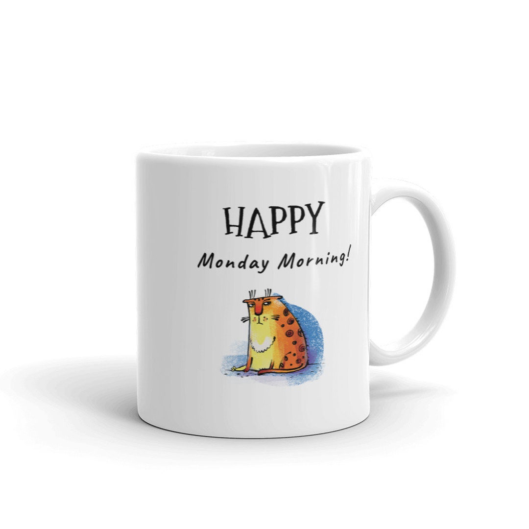 Positive Quote Mug, Happy Monday Morning, Inspirational Mug, Happy Mug ...