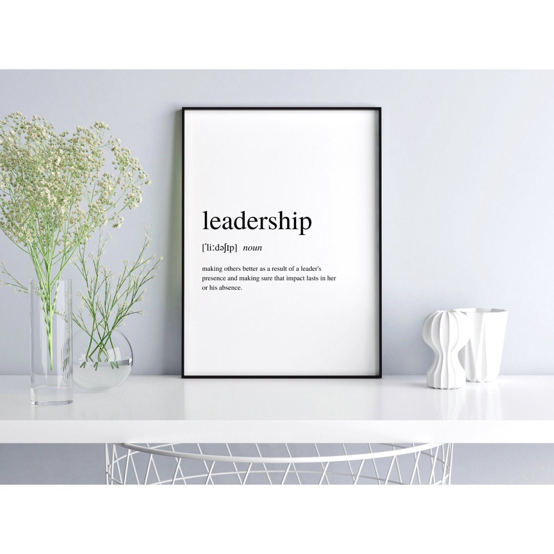Leadership Quotes, Leadership Gifts, Definition Print, Team Leader ...