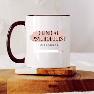 Clinical Psychologist Loading Mug - Psychology Student Gift - Future ...