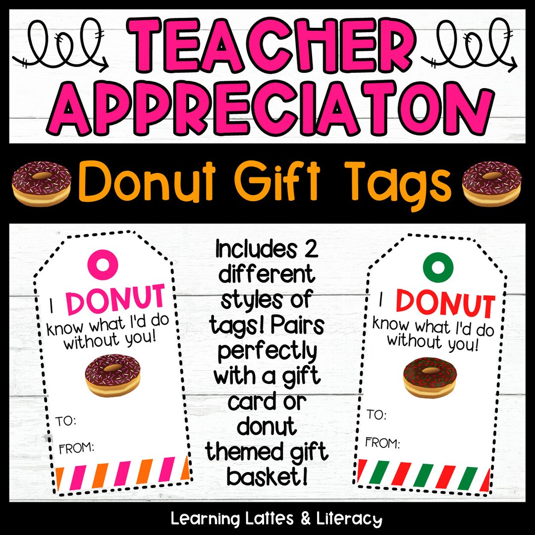 Teacher Appreciation Donut Gift Tags: Printable Thank You (digital ...