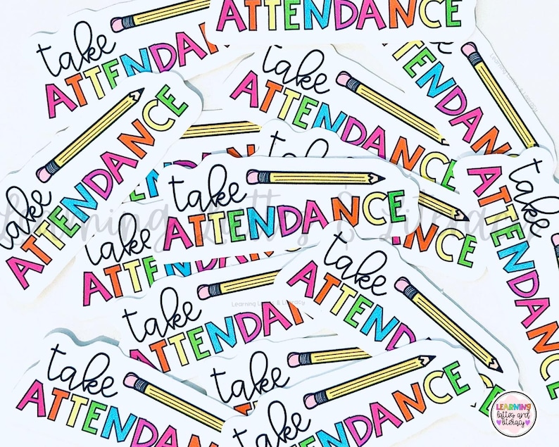 Take Attendance Teacher Sticker: Water-resistant Vinyl Decal - Etsy