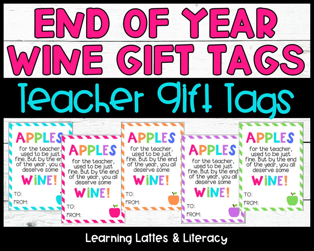 Teacher Appreciation Wine Gift Tags End of School Gift Tags - Etsy