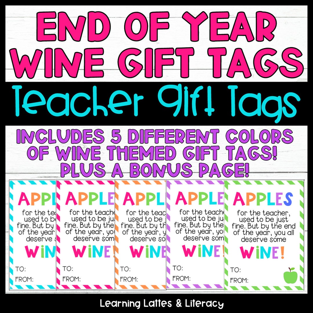 Teacher Appreciation Wine Gift Tags: End of School (digital Download ...