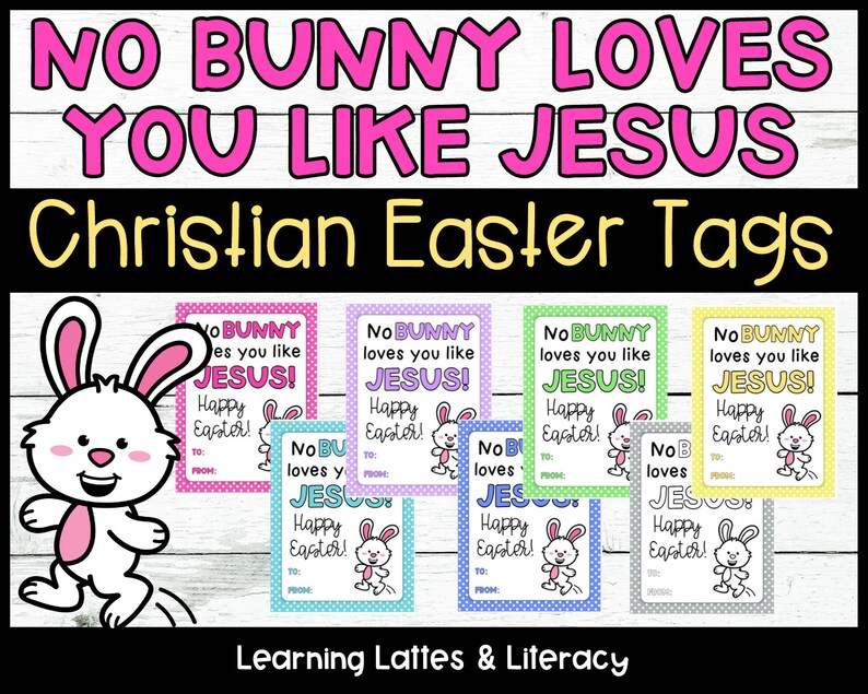 Christian Easter Gift Tags No Bunny Loves You Like Jesus - Etsy
