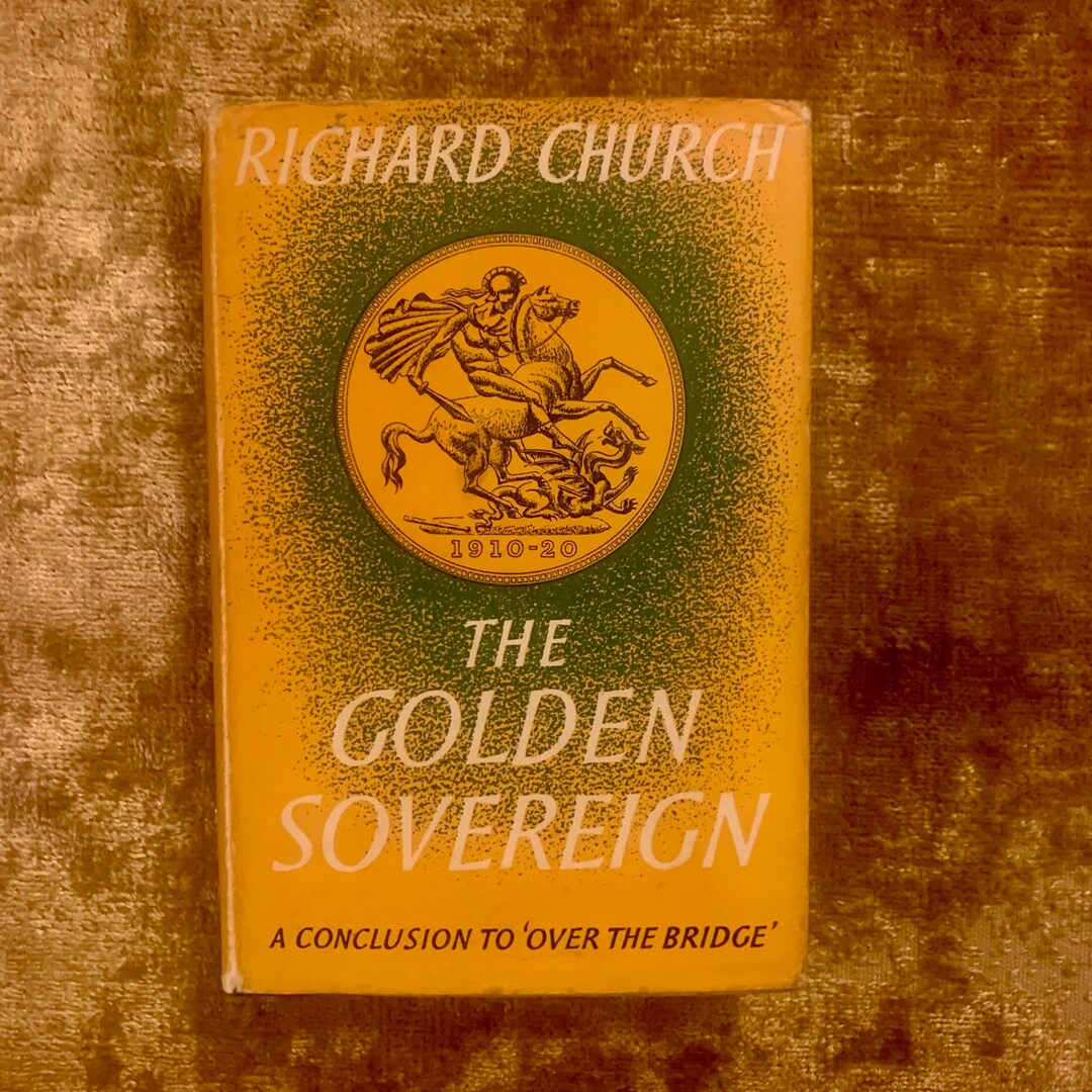 The Golden Sovereign by Richard Church a Vintage Hardback Book 1959 ...