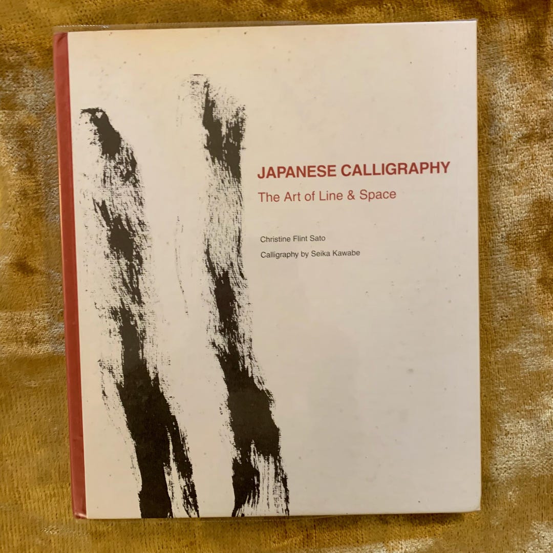 Japanese Calligraphy by Christine Flint Sato - Signed First Edition ...