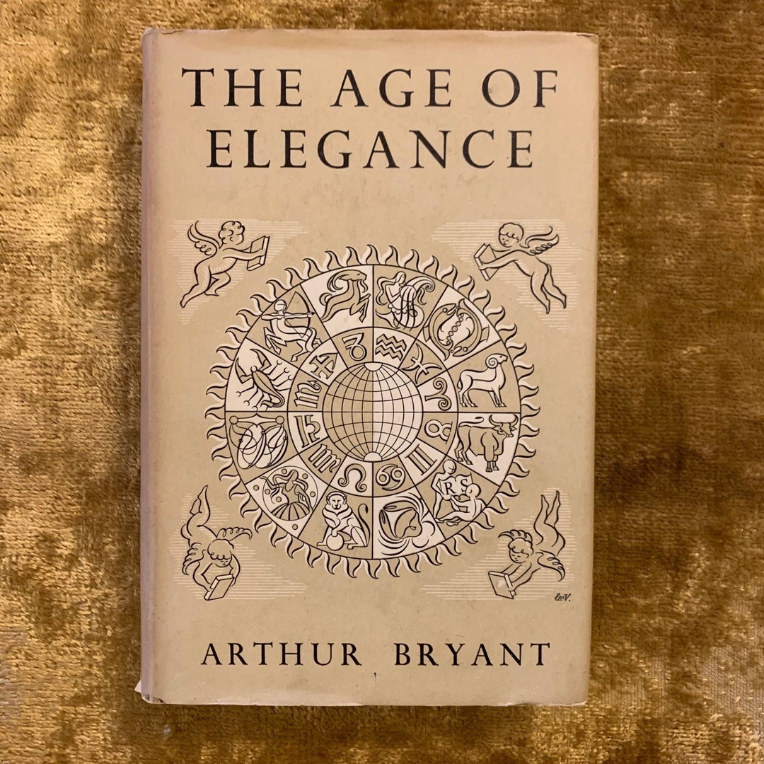The Age of Elegance by Arthur Bryant, a Vintage Hardback History From ...