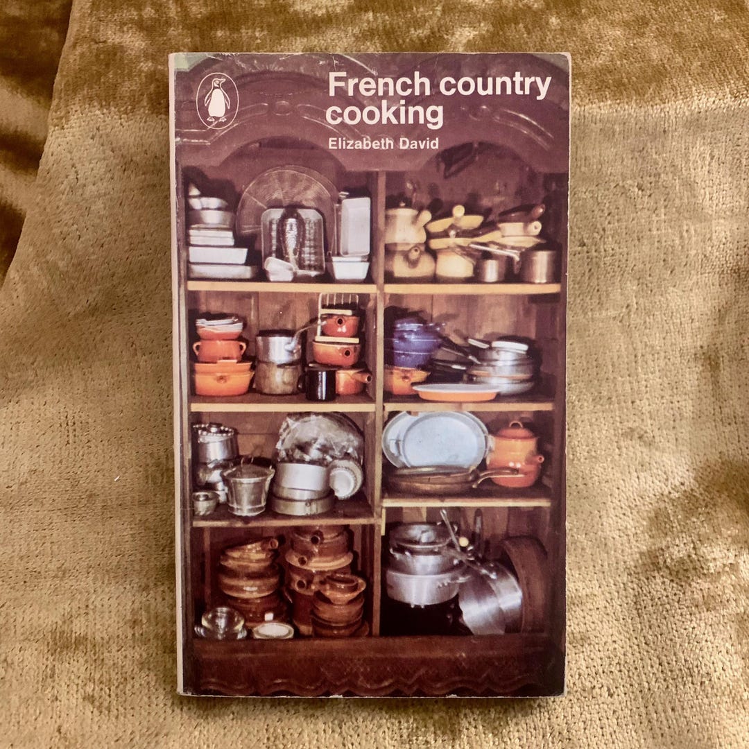 French Country Cookery by Elizabeth David, Classic Vintage Penguin ...