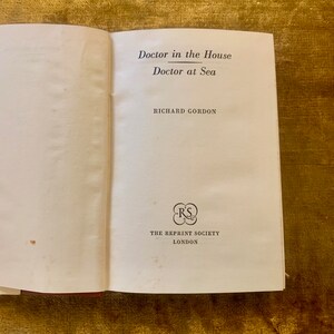Richard Gordon 'doctor in the House' & 'doctor at Sea' Vintage Hardback ...