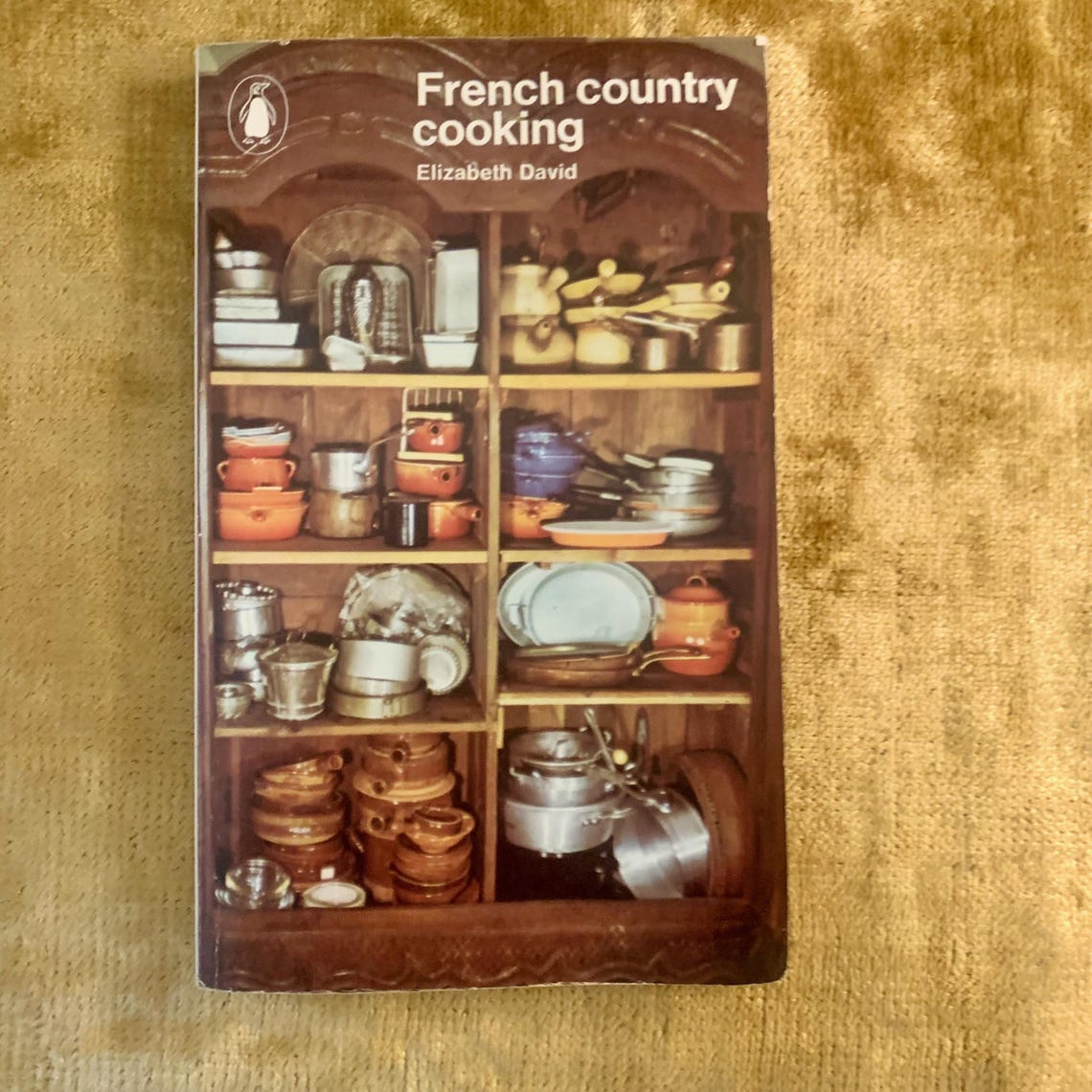 French Country Cookery by Elizabeth David, Classic Vintage Penguin ...