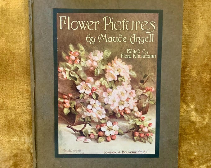An Antique Illustrated Edwardian Book 'flower Pictures' by Maude Angell ...