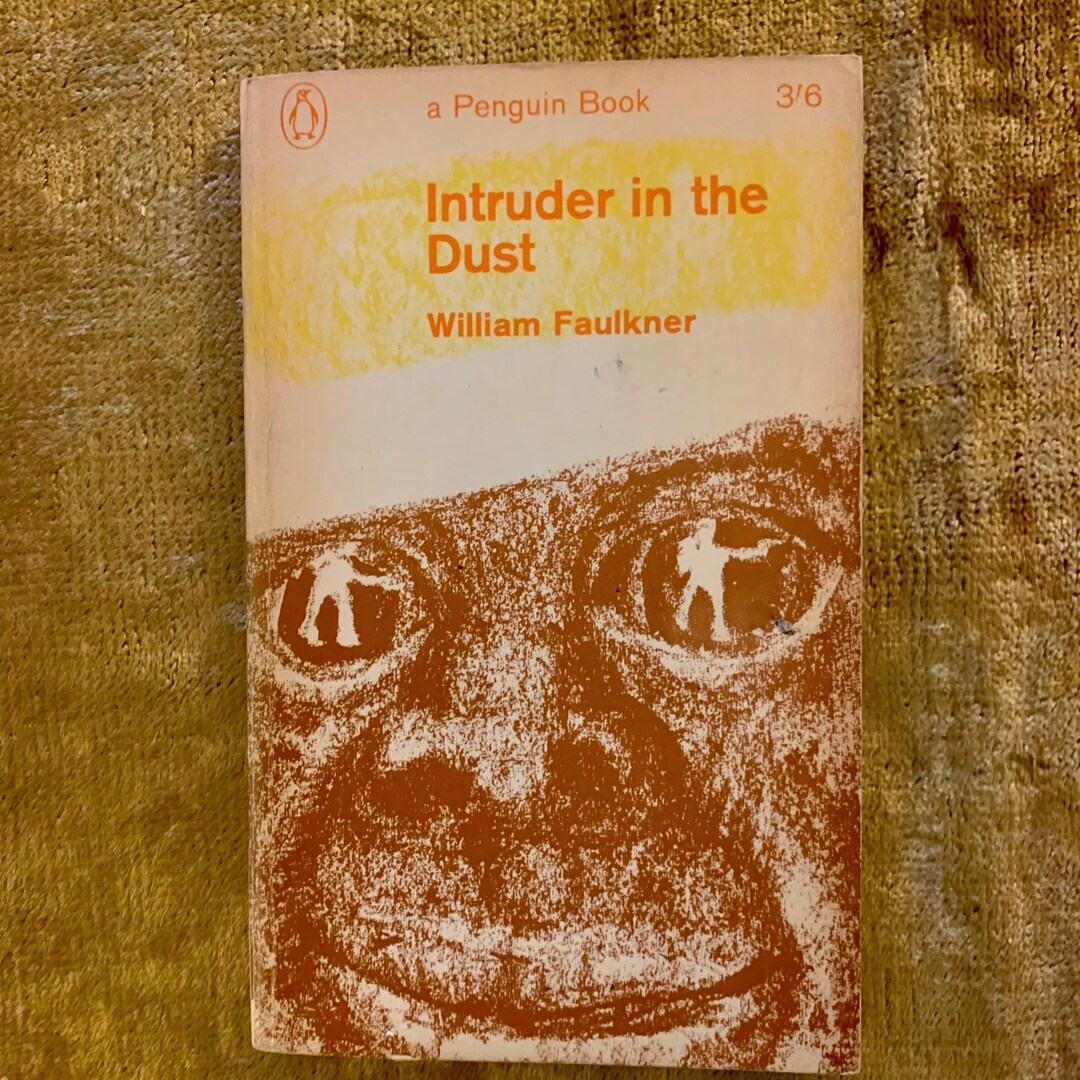 Intruder in the Dust by William Faulkner a Vintage Penguin Paperback ...