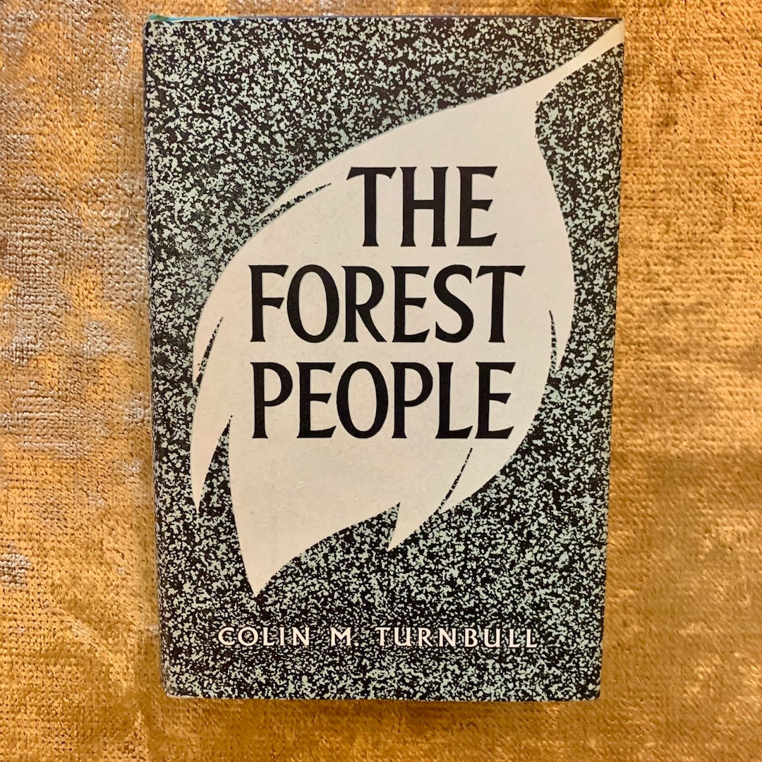 The Forest People by Colin M. Turnbull, Vintage Hardback With DJ From ...