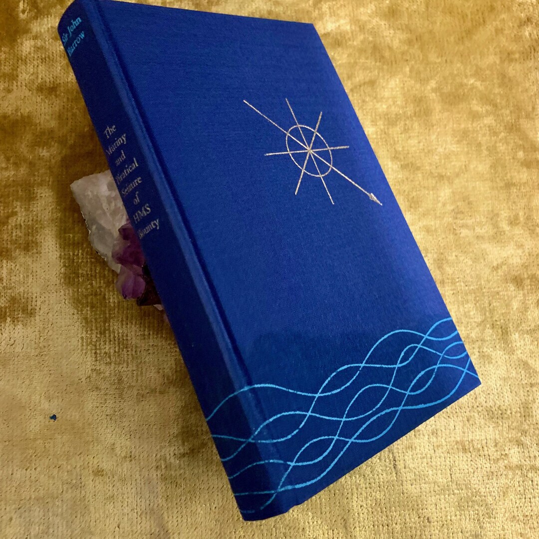 The Mutiny on HMS Bounty, Sir John Barrow, Folio Society Edition (1976 ...