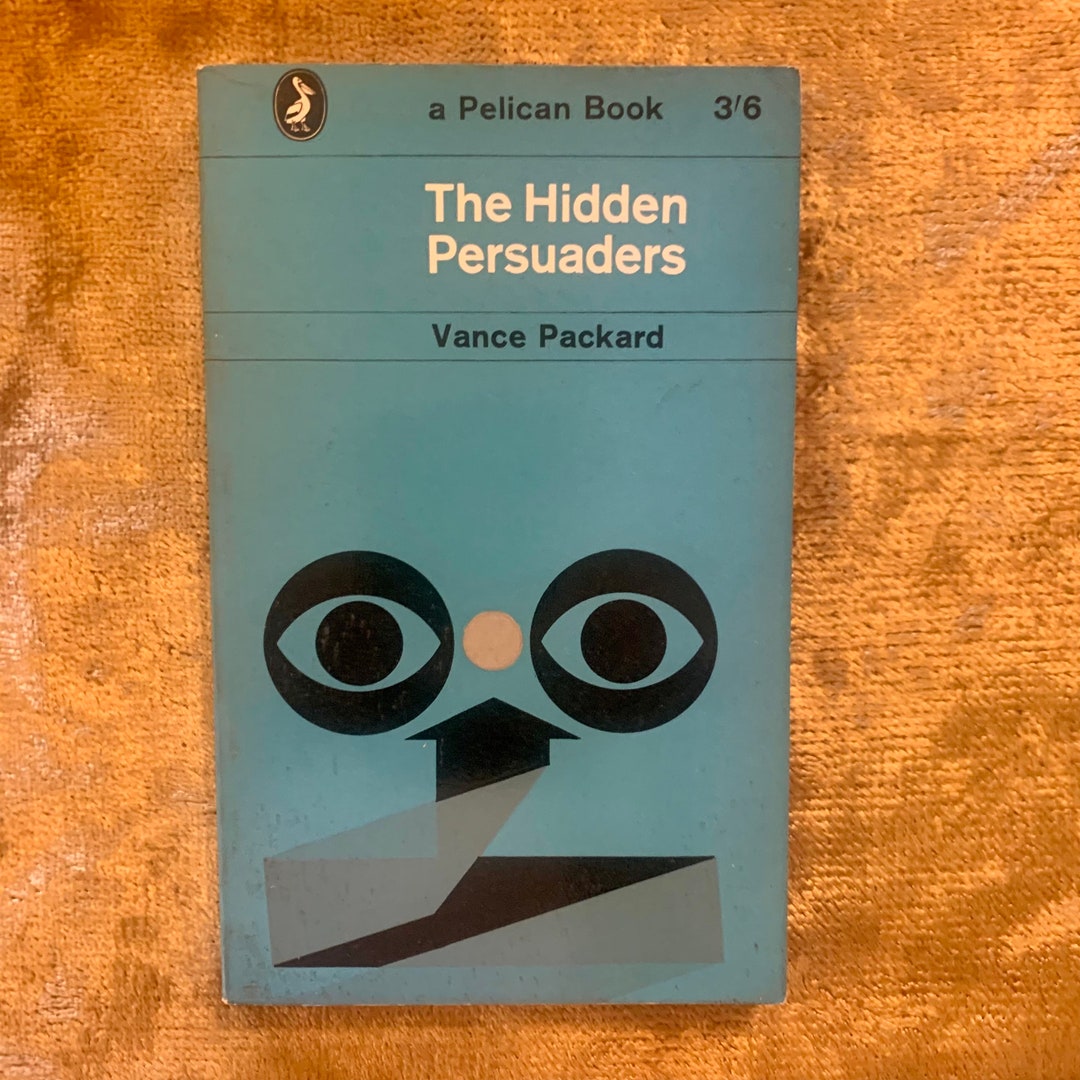 The Hidden Persuaders by Vance Packard - Vintage Pelican Paperback 1965 ...