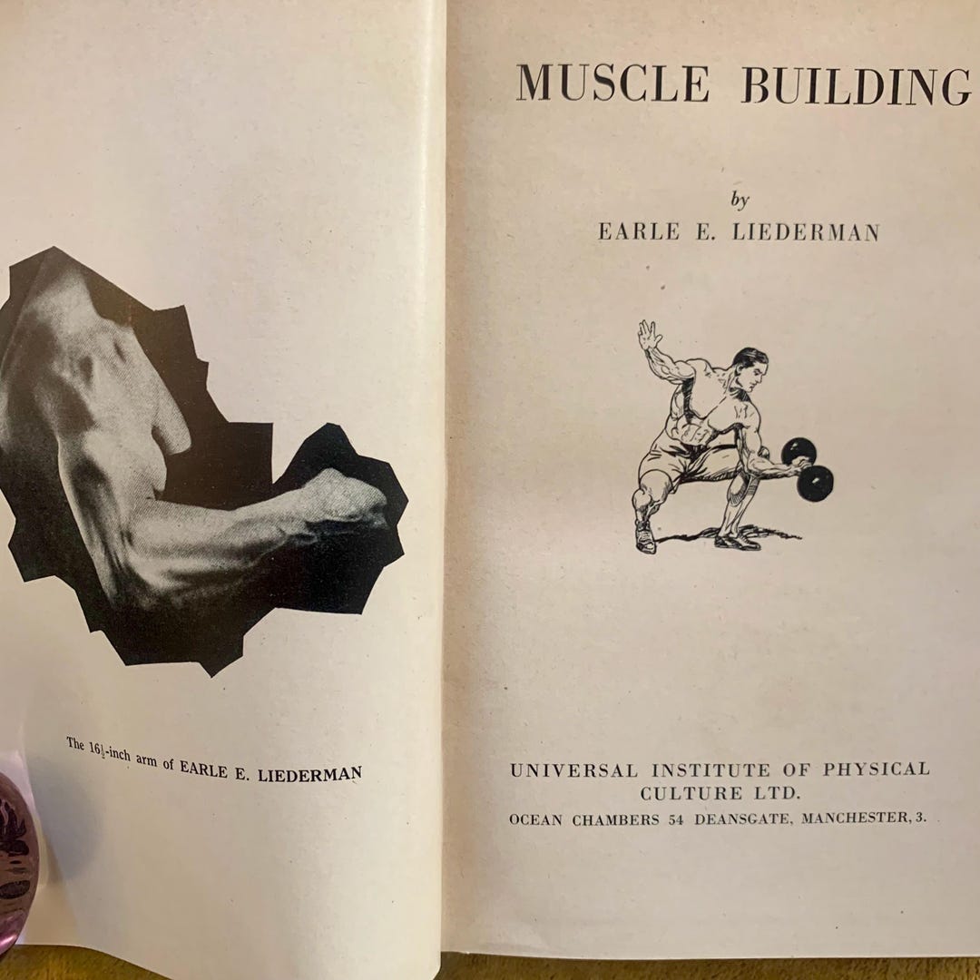 Antique Bodybuilding Book 'muscle Building' by Earle Liederman 1st ...