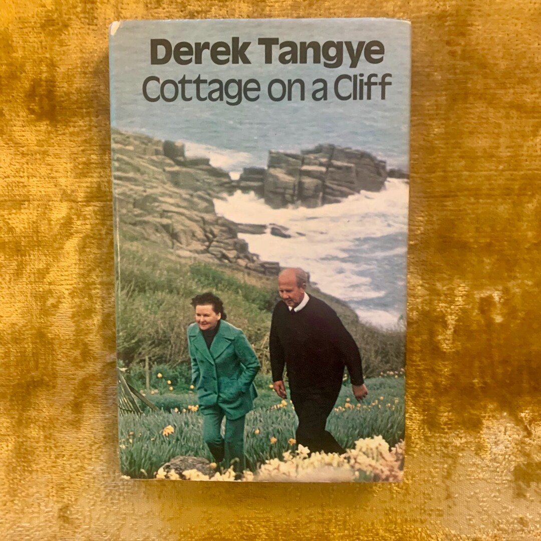 Signed First Edition 1972 - Cottage on a Cliff by Derek Tangye With ...