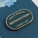 This is What a Mathematician Looks Like Enamel Pin Badge | Etsy