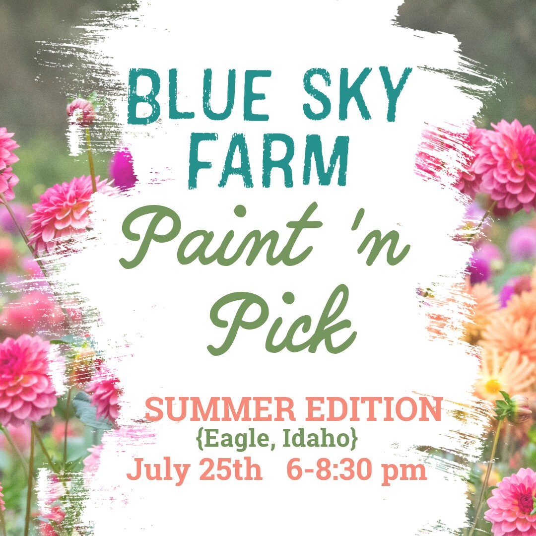 July 25th PAINT 'N PICK Blue Sky Farm - Etsy UK
