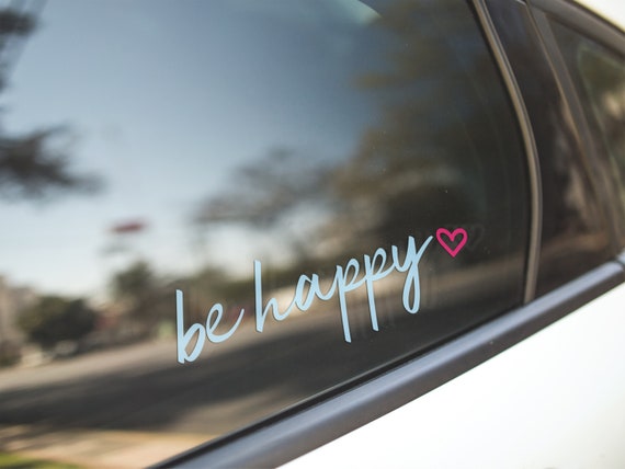 Be Happy Decal Vinyl Decal Car Decal Phrase Decal Sun | Etsy