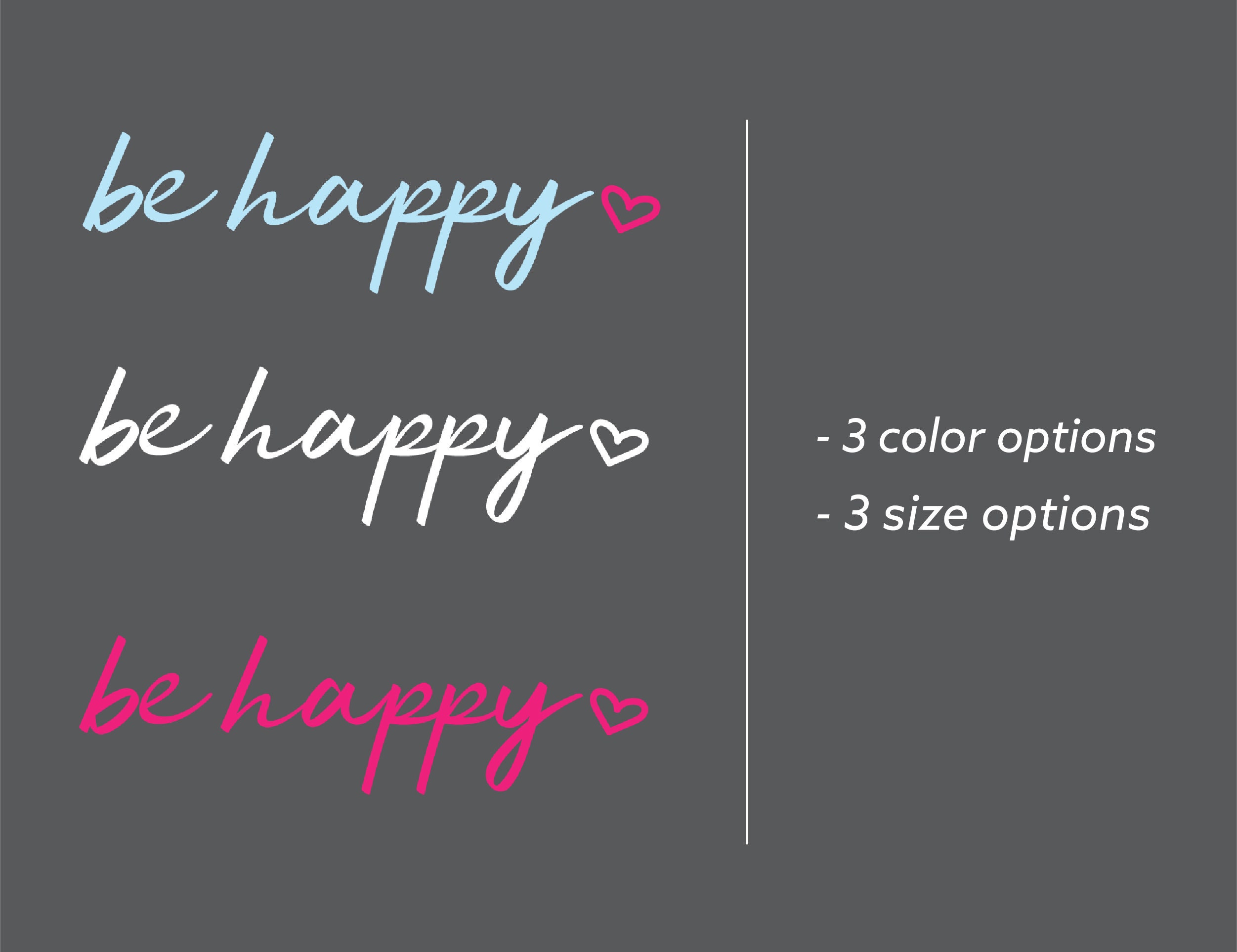 Be Happy Decal, Vinyl Decal, Car Decal, Phrase Decal, Sun Decal, Wall ...