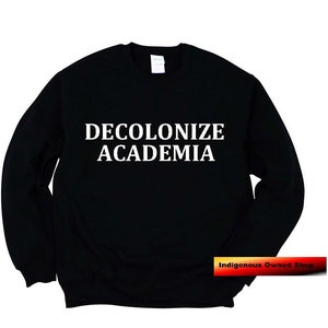 Decolonize Academia , Decolonizing Academia, Ancestral Teaching ...