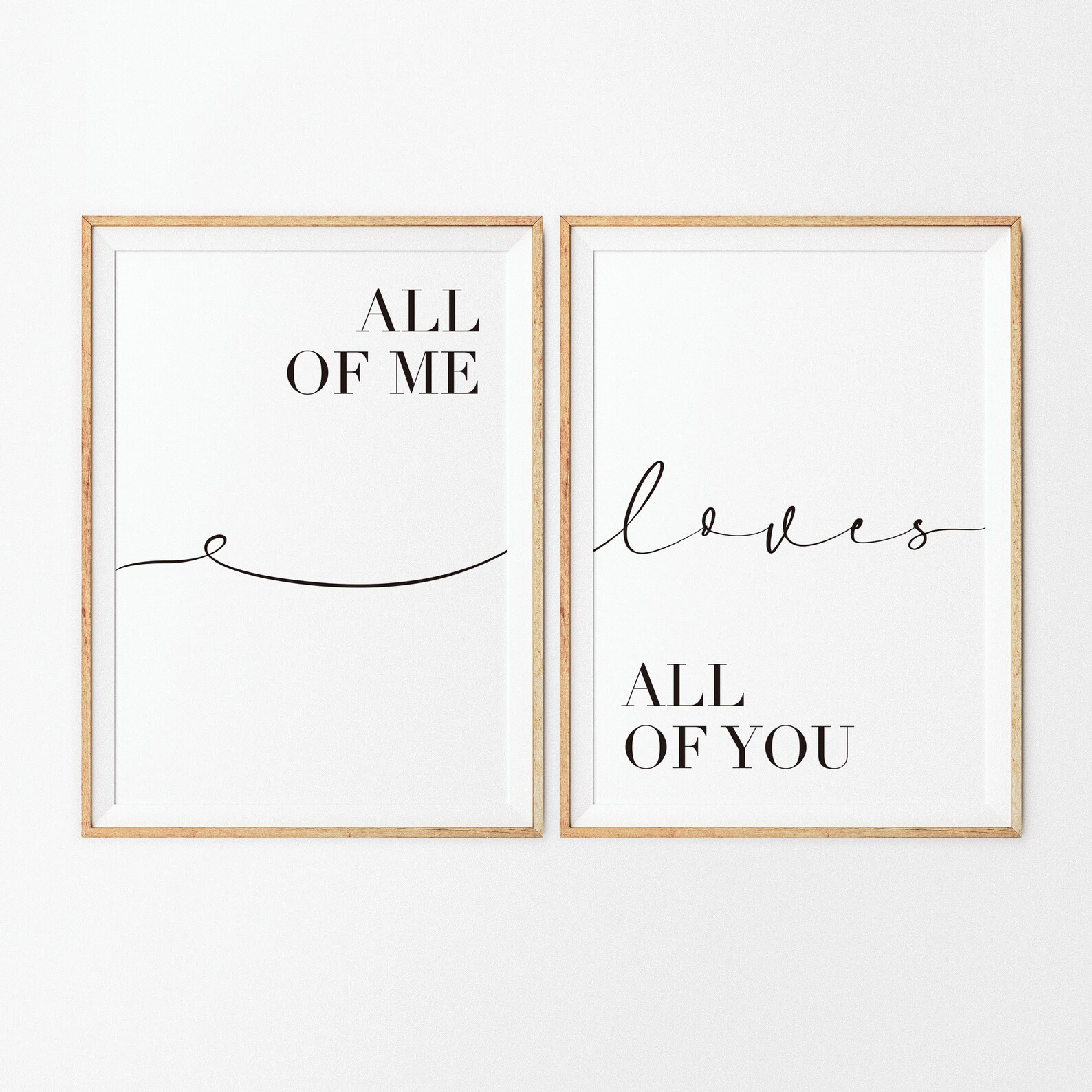 All of Me, Loves, All of You Printable Art (set of 2), Motivational ...