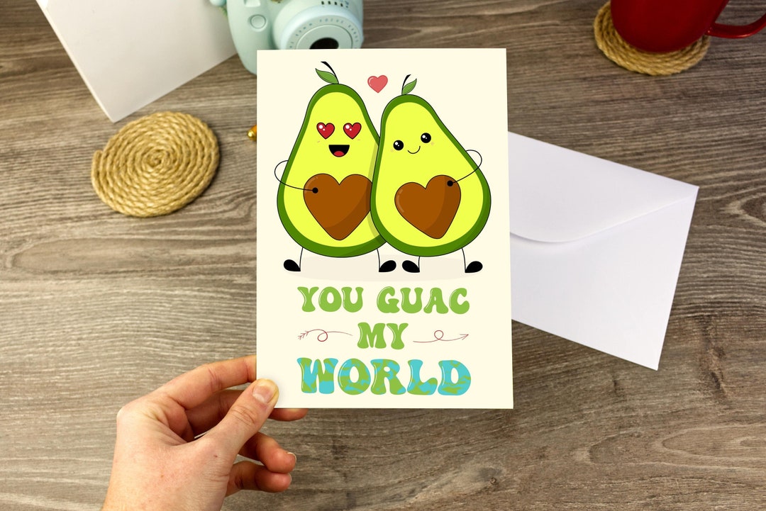 You Guac My World Card Cute Avocado Anniversary Card Guacamole Love ...
