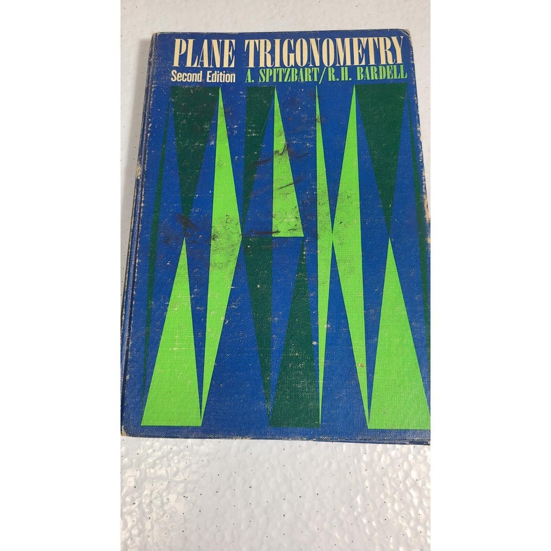 1966 Plane Trigonometry College Textbook Spitzbart and Bardell 2nd ...