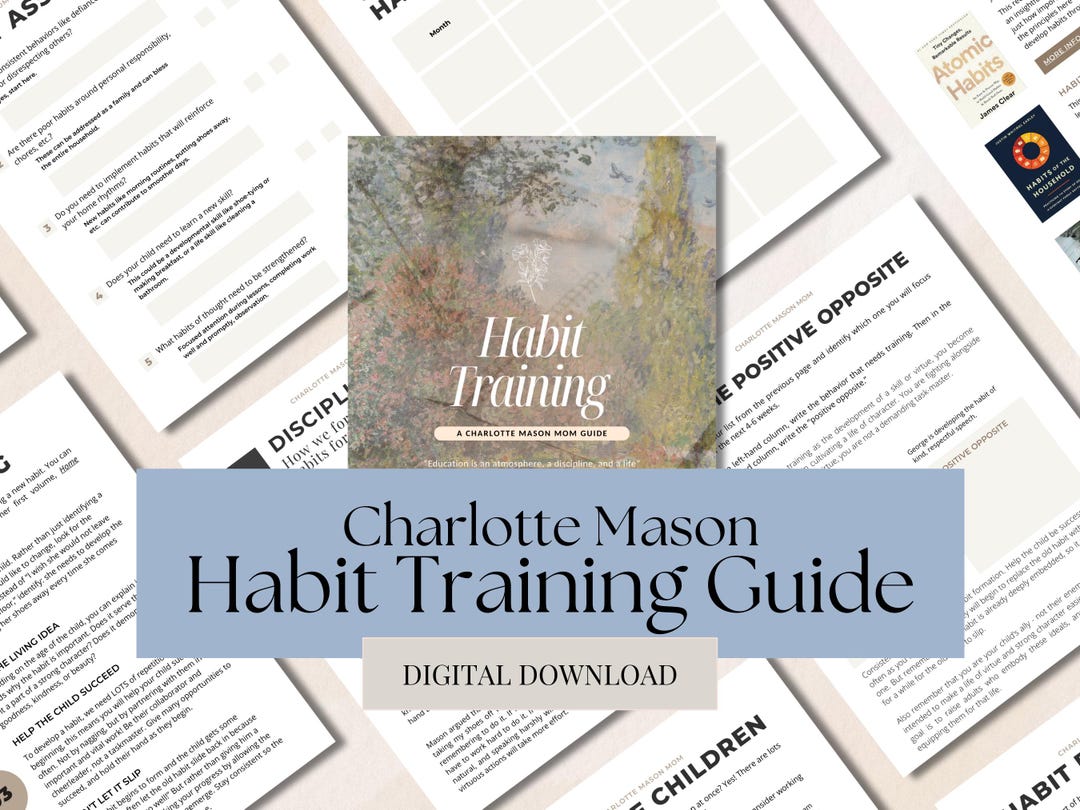 Charlotte Mason Habit Training Guide Charlotte Mason Homeschool Habit ...